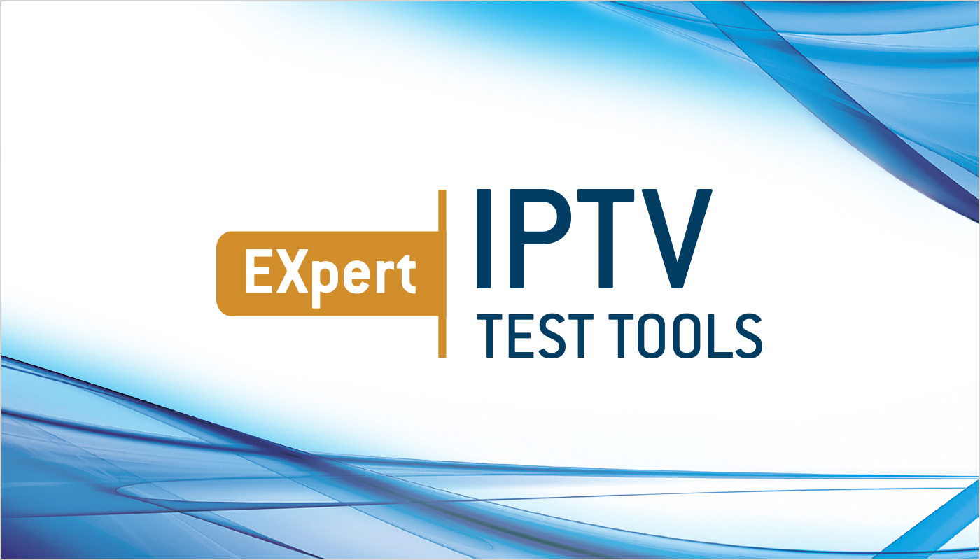 EXpert IPTV Test Tools | IPTV Analysis | Video Stream Analysis