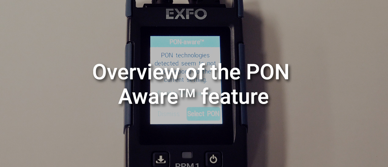 PPM1 - How to activate the PON Aware feature | Video | EXFO