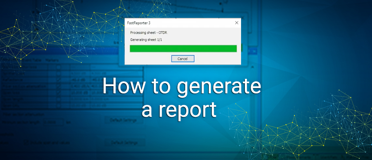 FR3 - How to generate a report | Video | EXFO